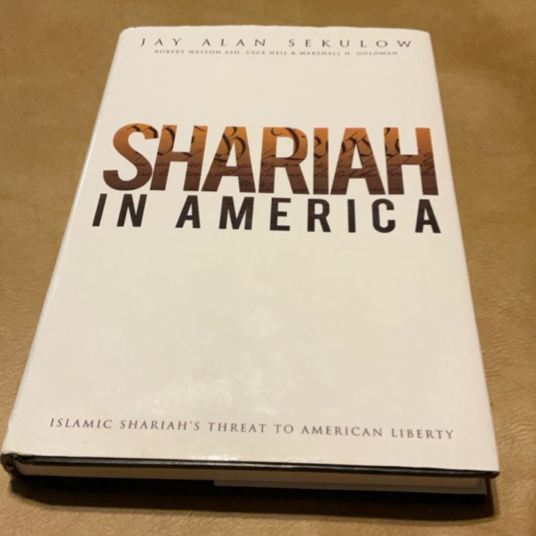 Shariah in America by Jay Sekulow, Robert Weston Ash, CeCe Heil ...