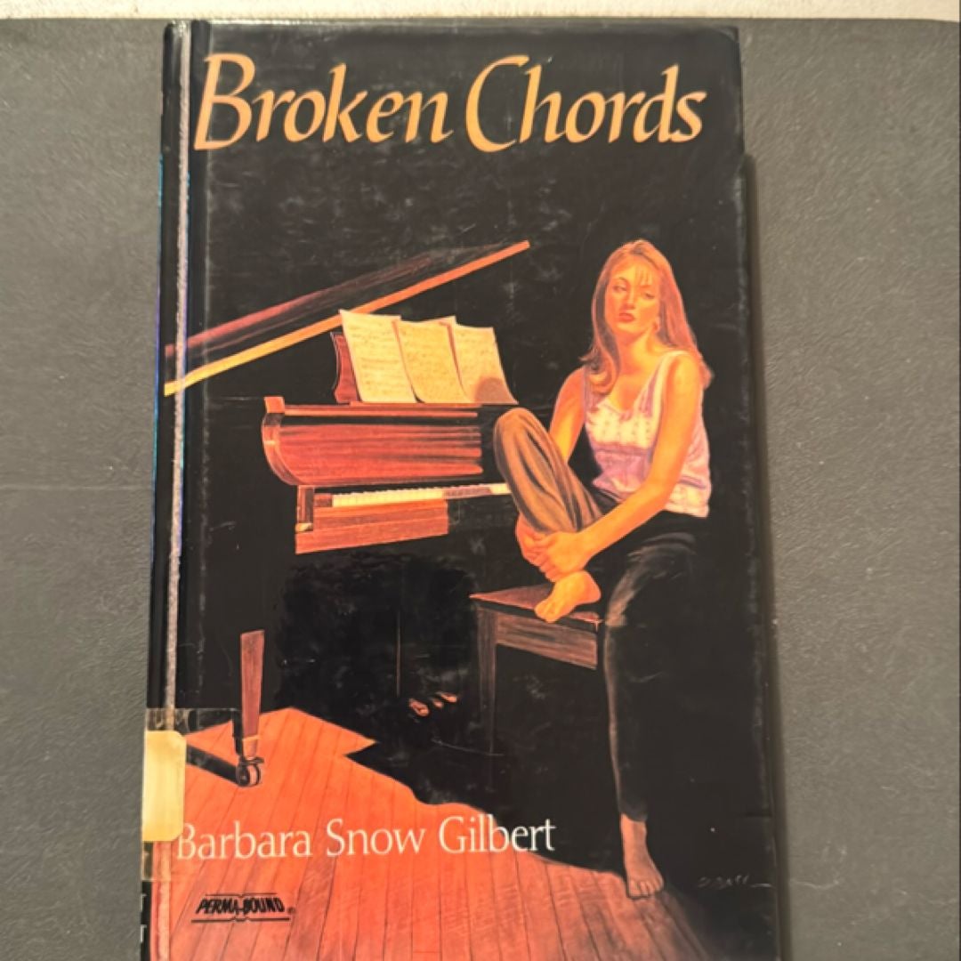 Broken Chords by Barbara Snow Gilbert