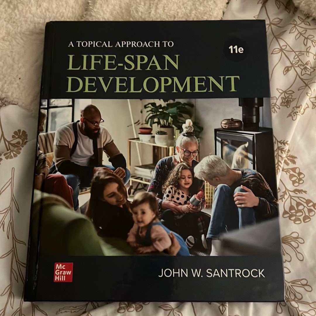 A Topical Approach to Life-Span Development by John W. Santrock