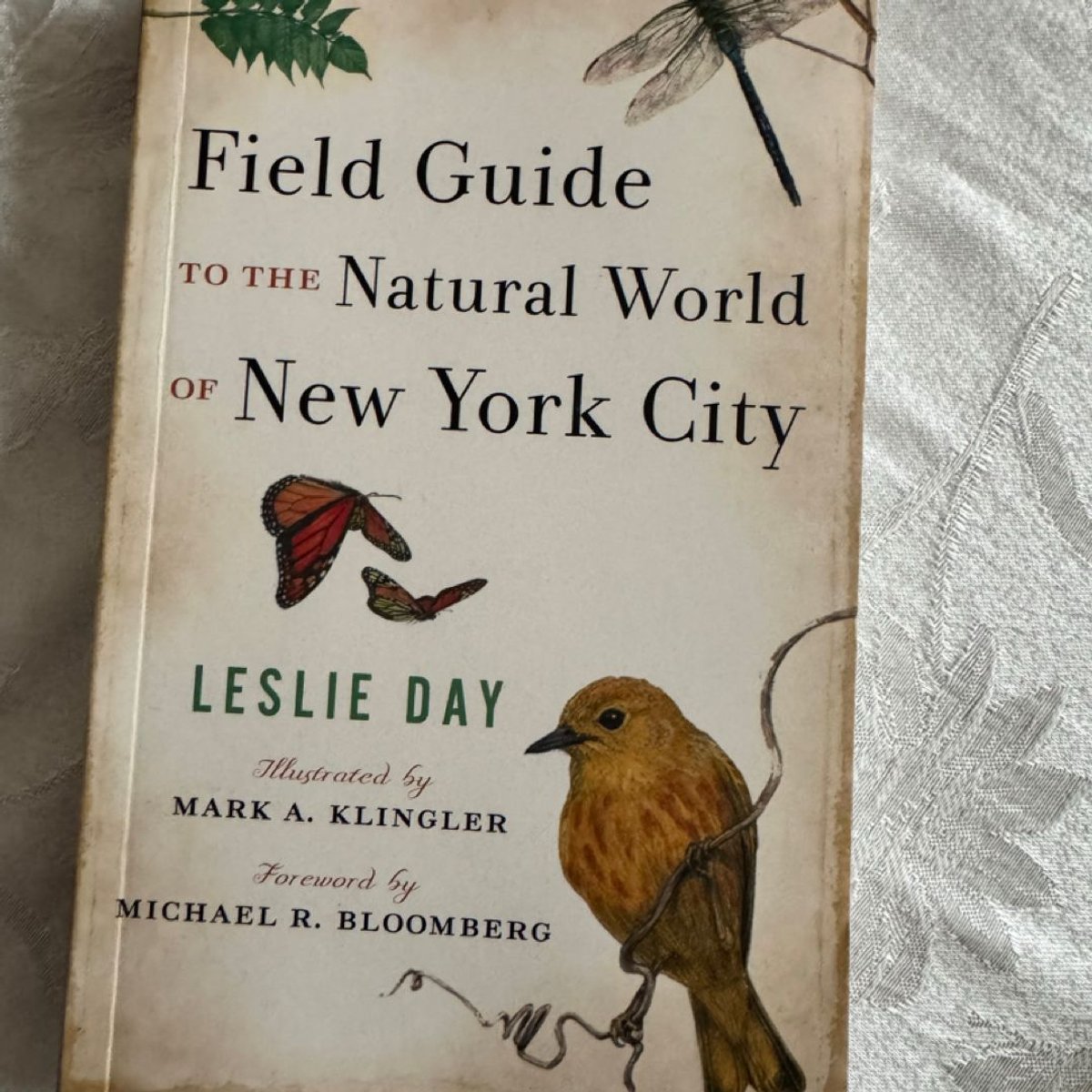Field Guide to the Natural World of New York City by Leslie Day ...