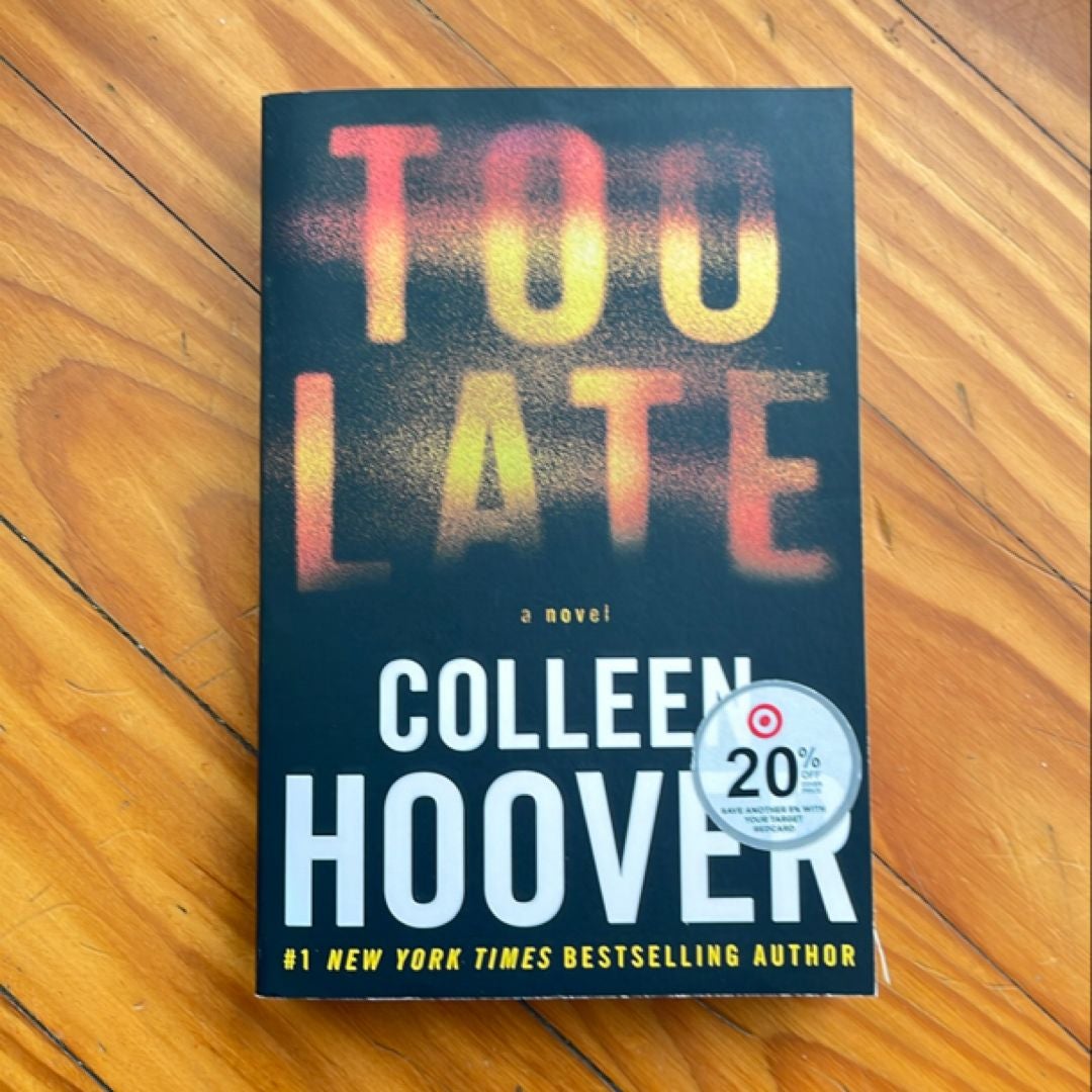Too Late by Colleen Hoover, Paperback | Pangobooks