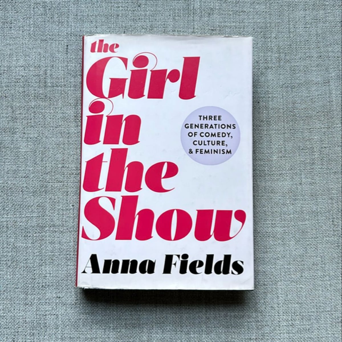 The Girl in the Show by Anna Fields