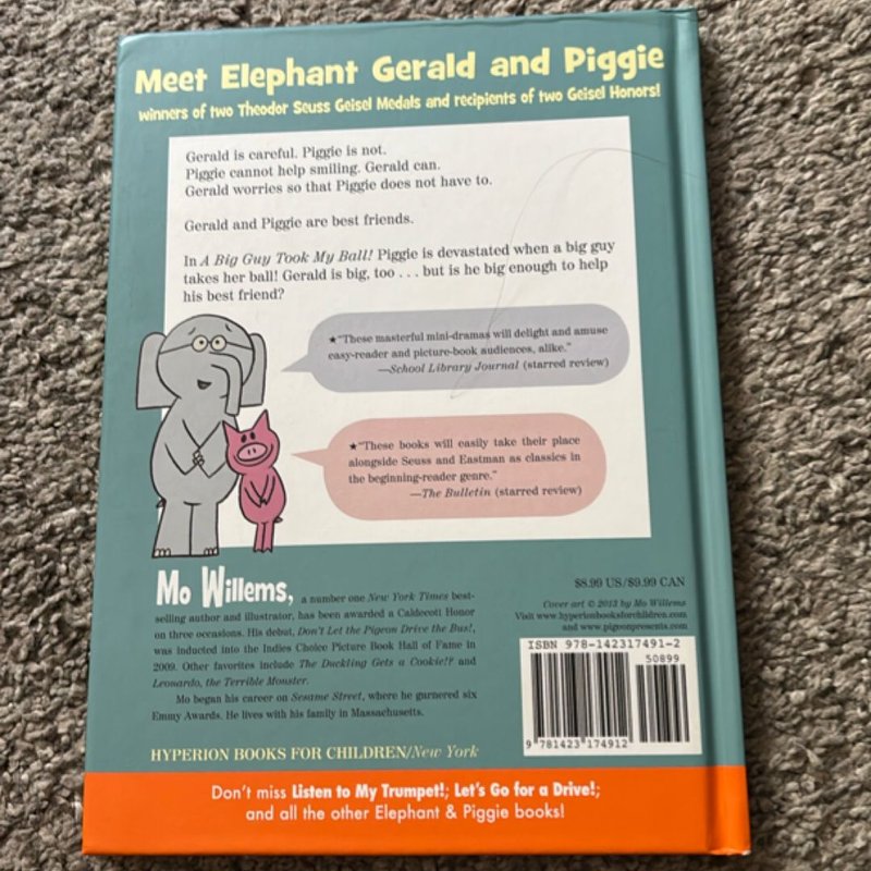 A Big Guy Took My Ball! (an Elephant and Piggie Book) by Mo Willems