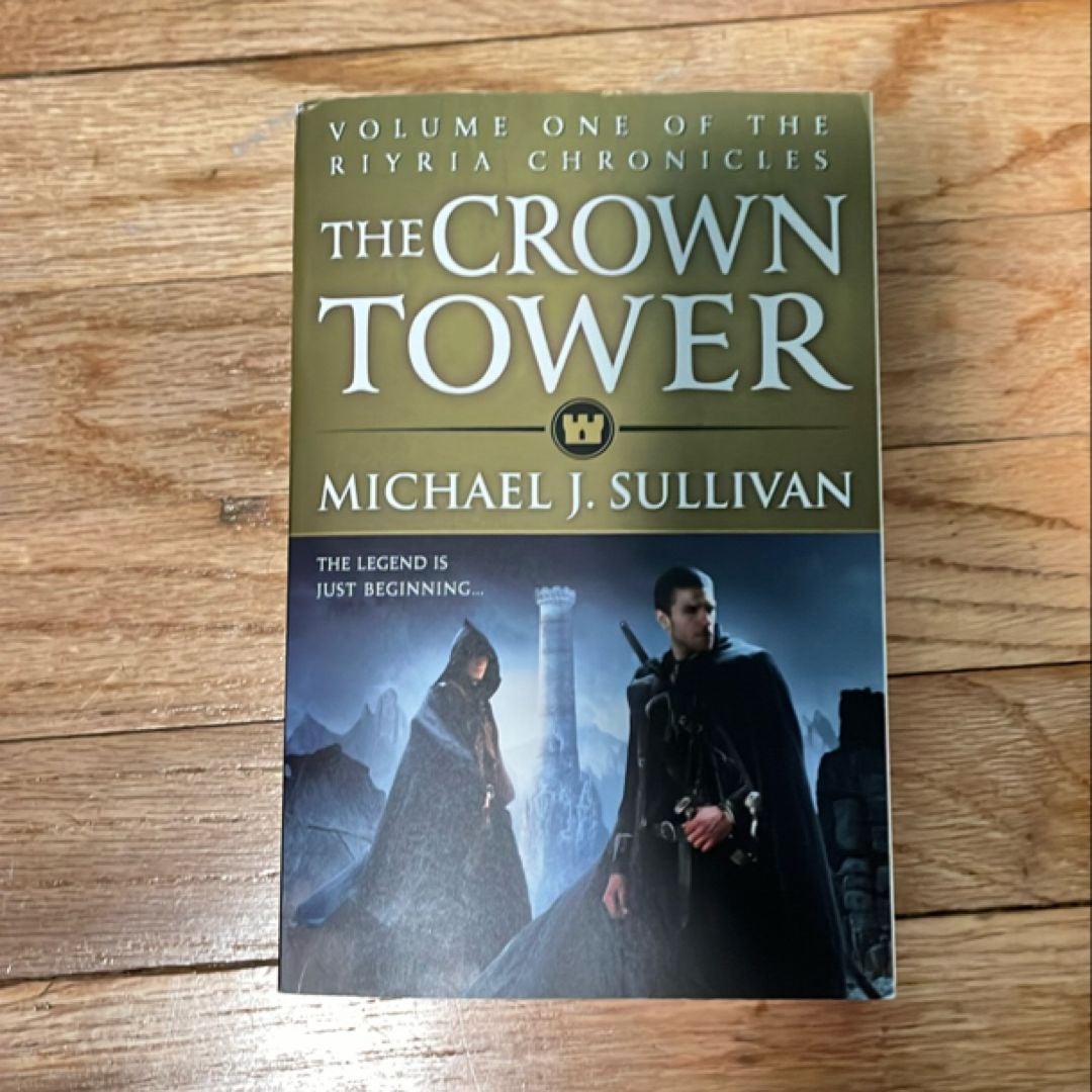 The Crown Tower by Michael J. Sullivan