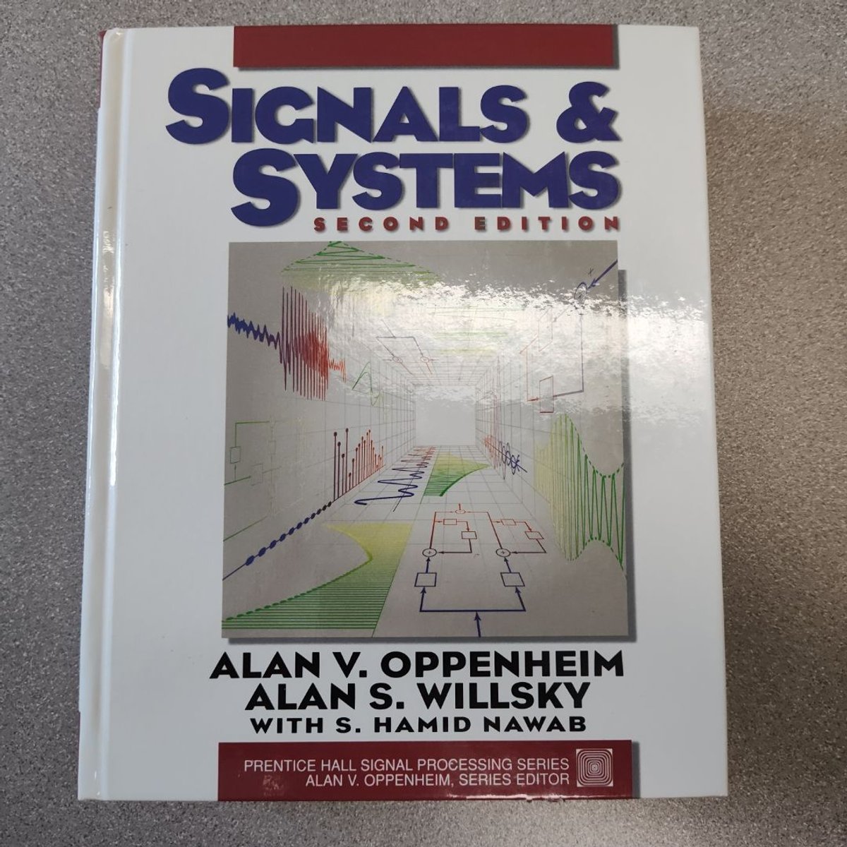 Signals and Systems by Alan Oppenheim, Alan Willsky, S. Nawab