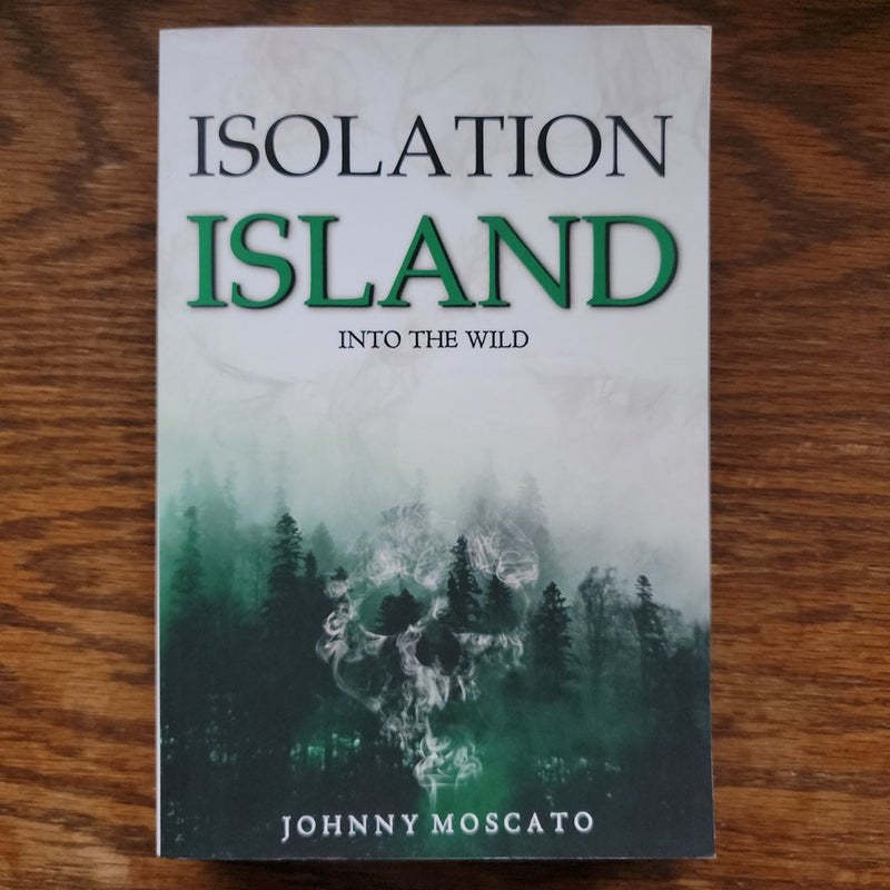 Isolation Island by Johnny Moscato