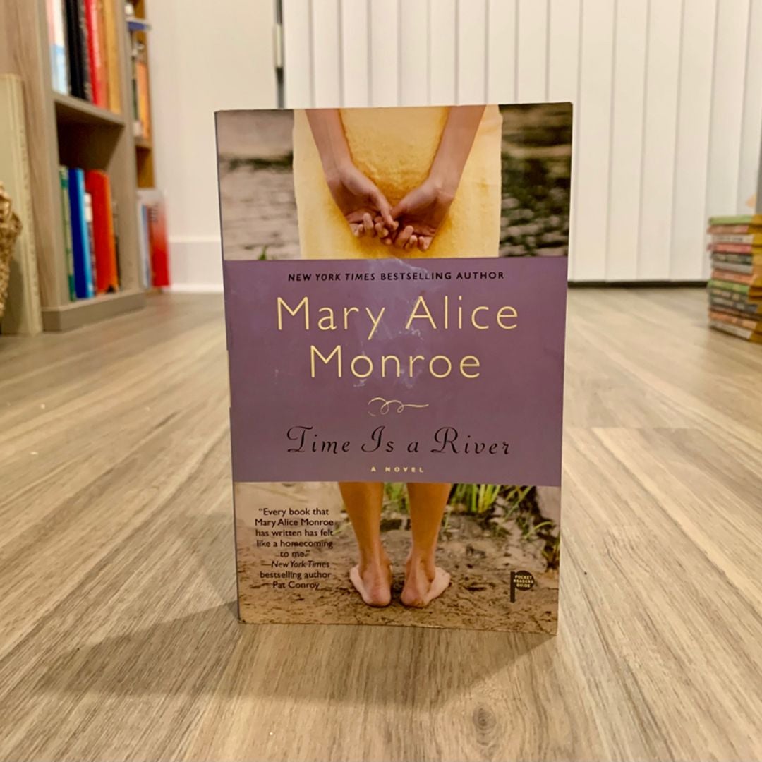 Time Is a River by Mary Alice Monroe