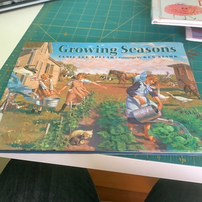 Growing Seasons by Elsie L. Splear, Carolyn Pratt