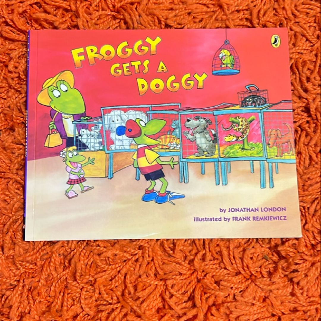 Froggy Gets a Doggy by Jonathan London