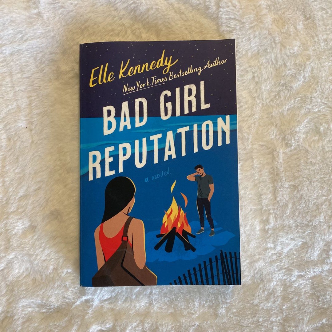 Bad Girl Reputation by Elle Kennedy