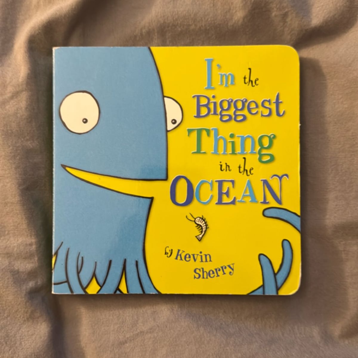 I'm the Biggest Thing in the Ocean! by Kevin Sherry