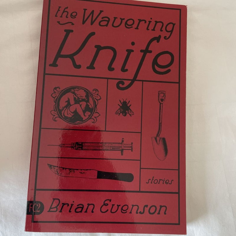 The Wavering Knife by Brian Evenson