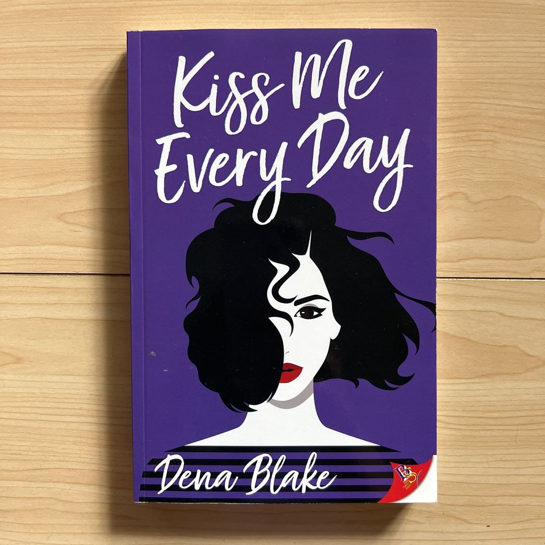Kiss Me Every Day by Dena Blake, Paperback | Pangobooks