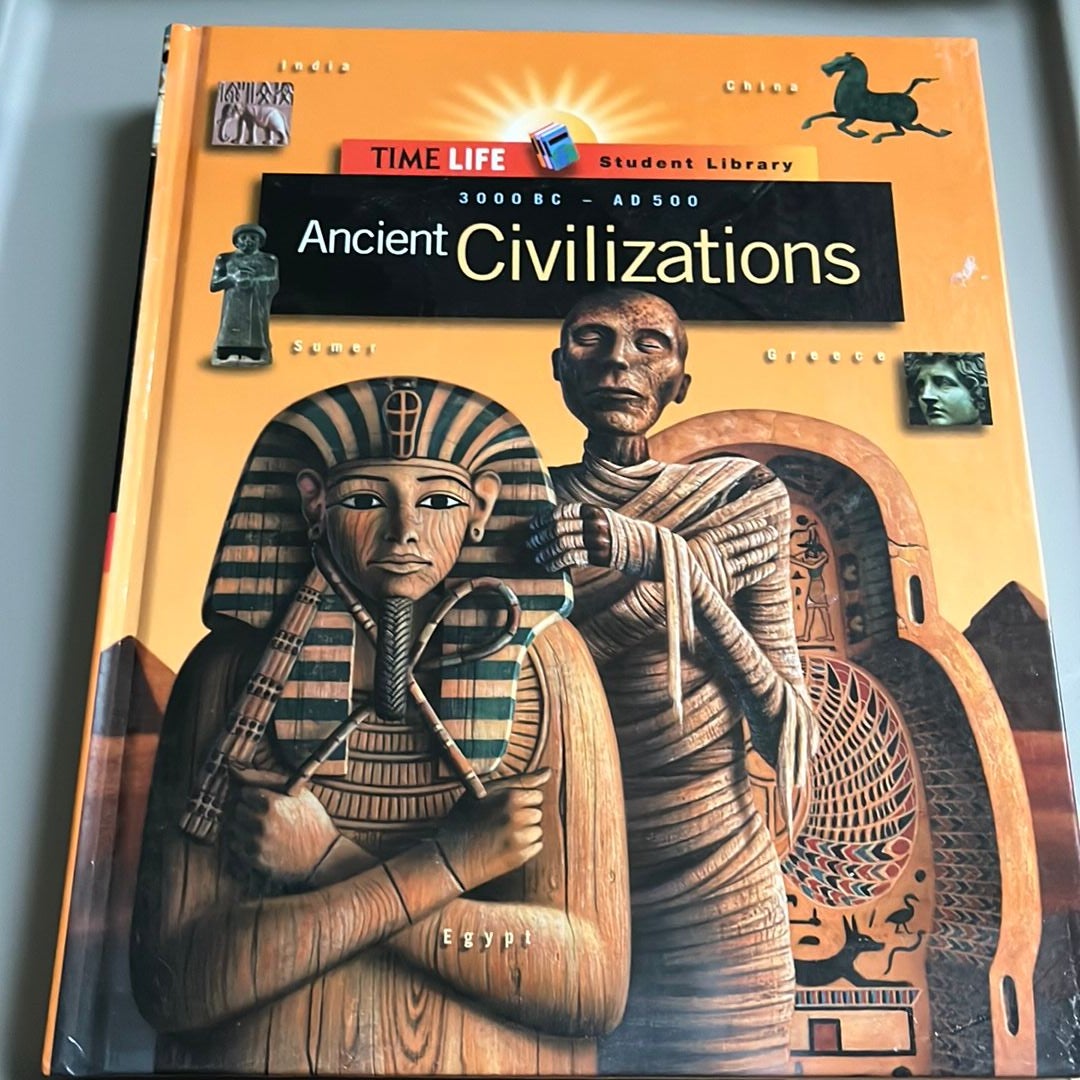 Ancient Civilizations by Time-Life Books Editors