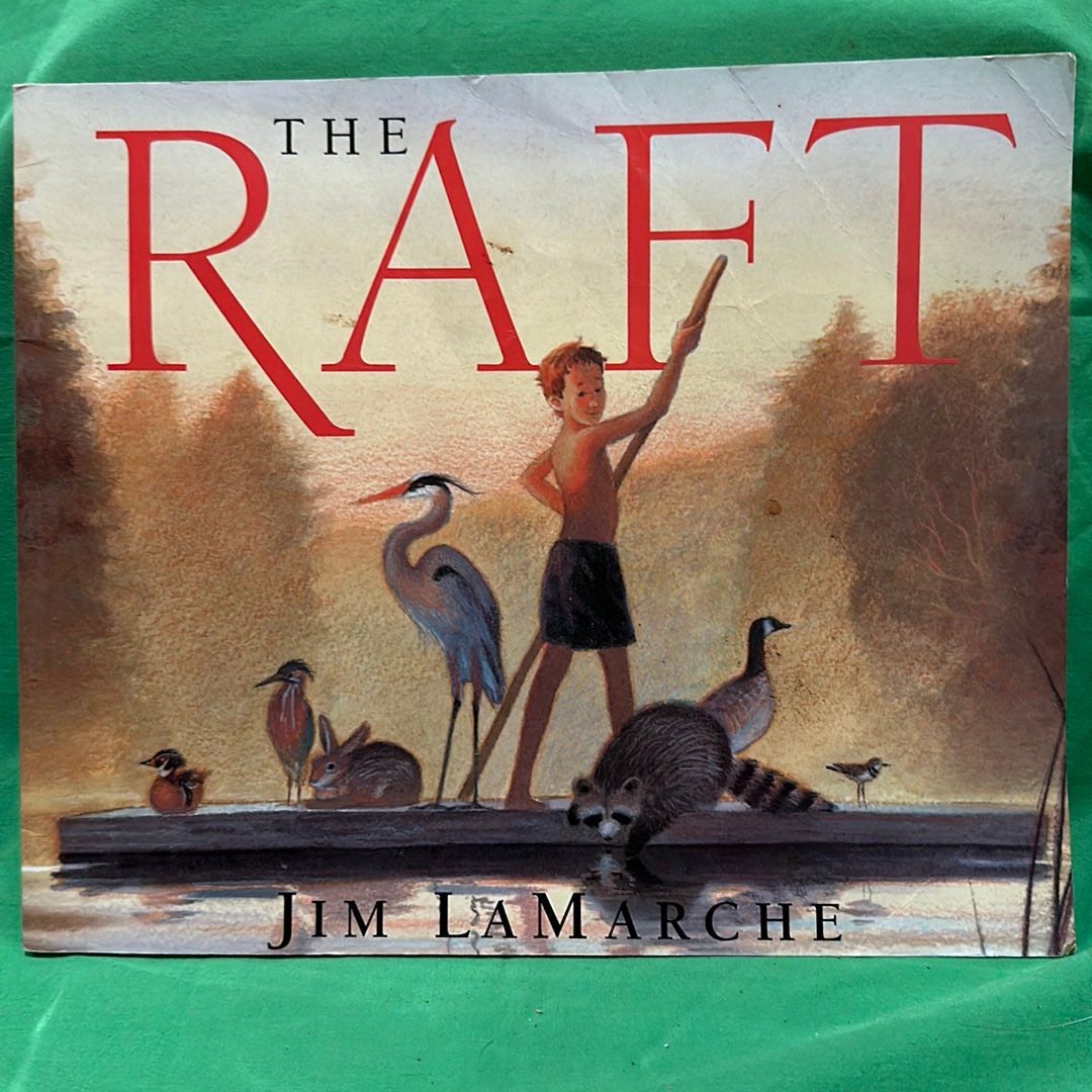 The Raft by Jim LaMarche