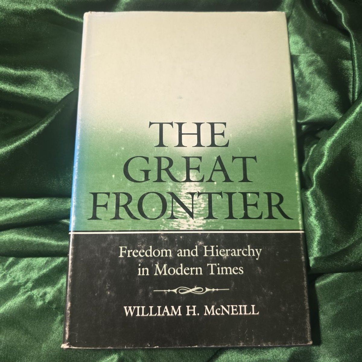 The Great Frontier by William Hardy McNeill