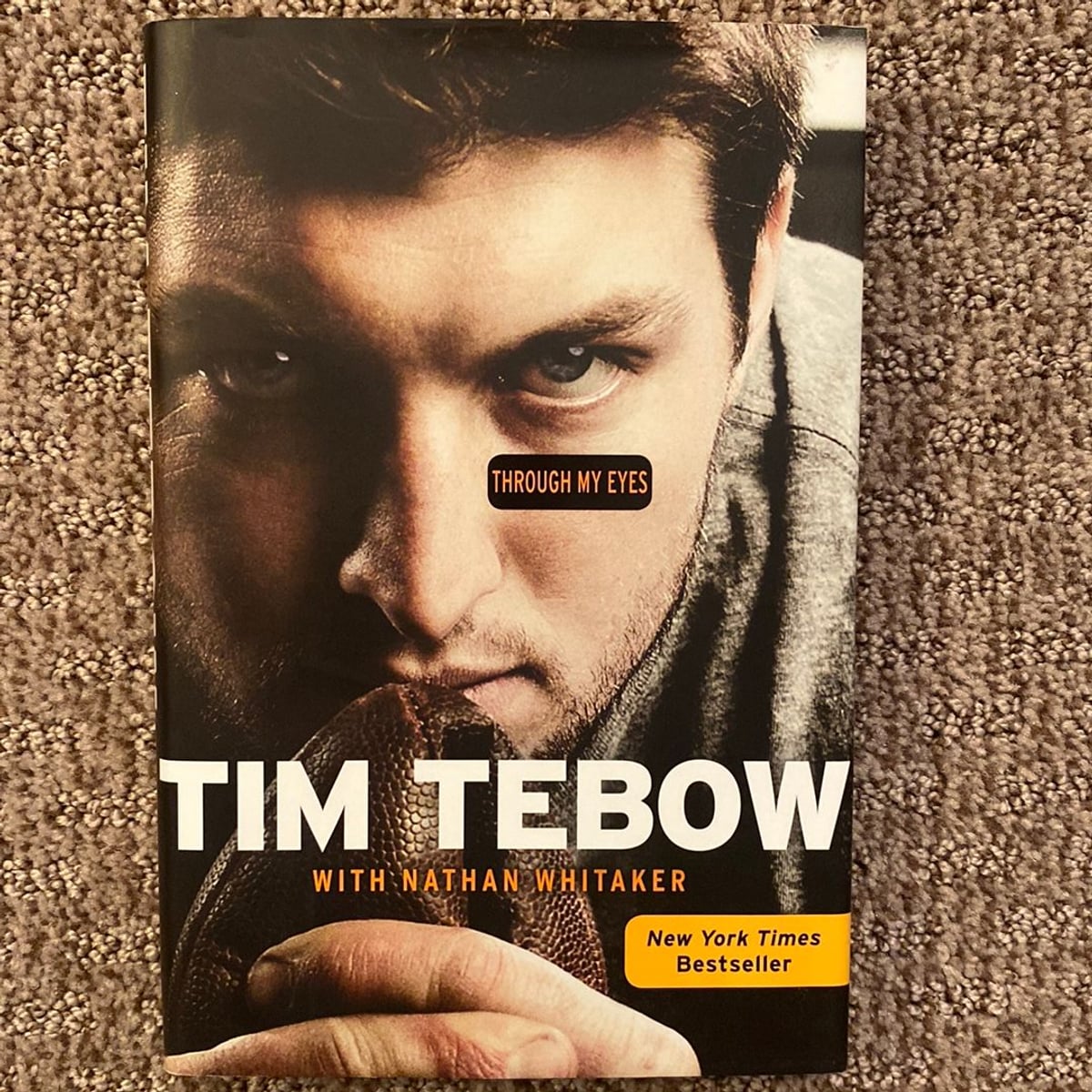 Through My Eyes by Tim Tebow, Nathan Whitaker