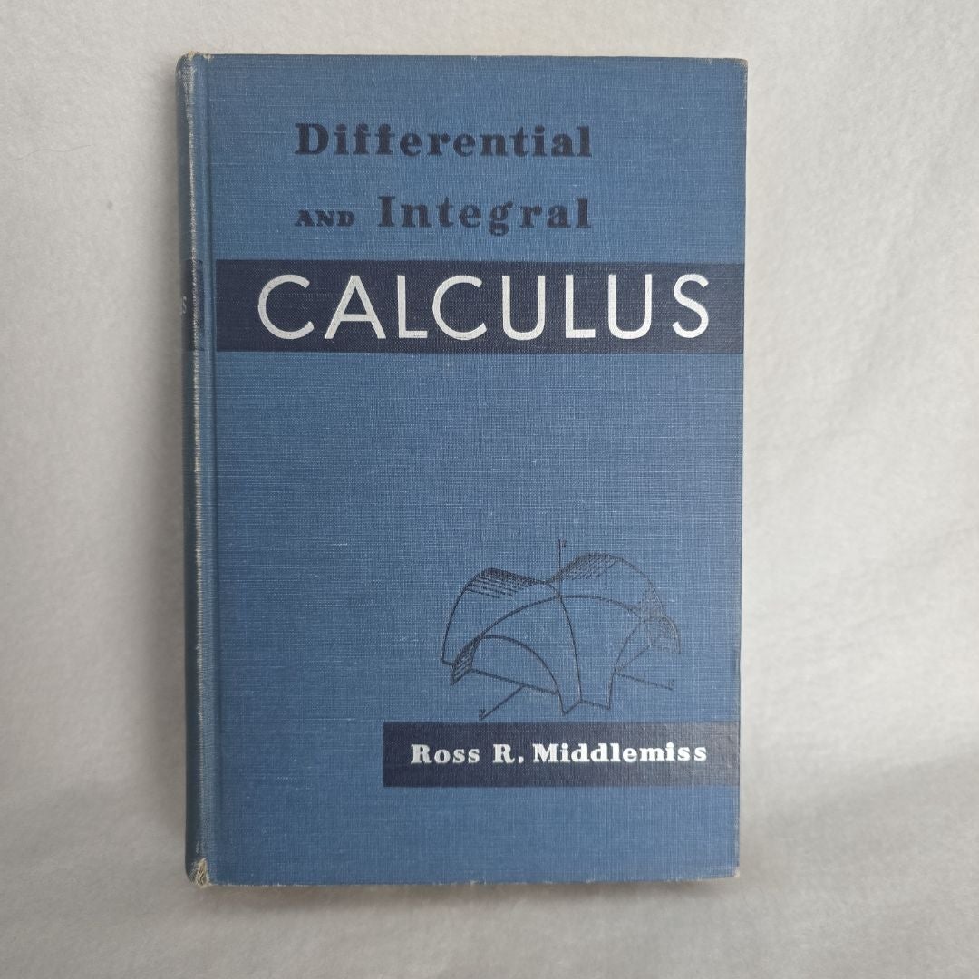 Differential and Integral Calculus by Ross R. Middlemiss