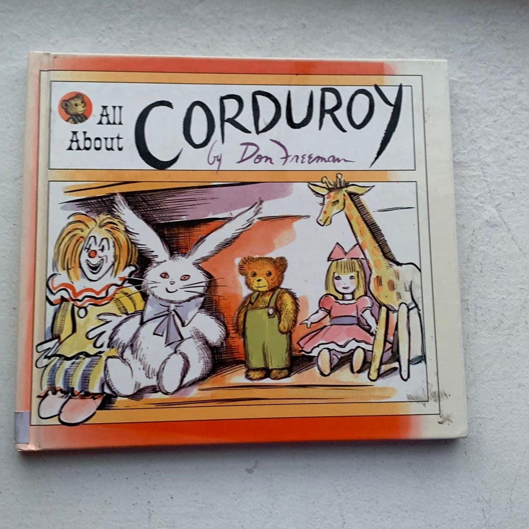 All About Corduroy by Don Freeman, Hardcover | Pangobooks