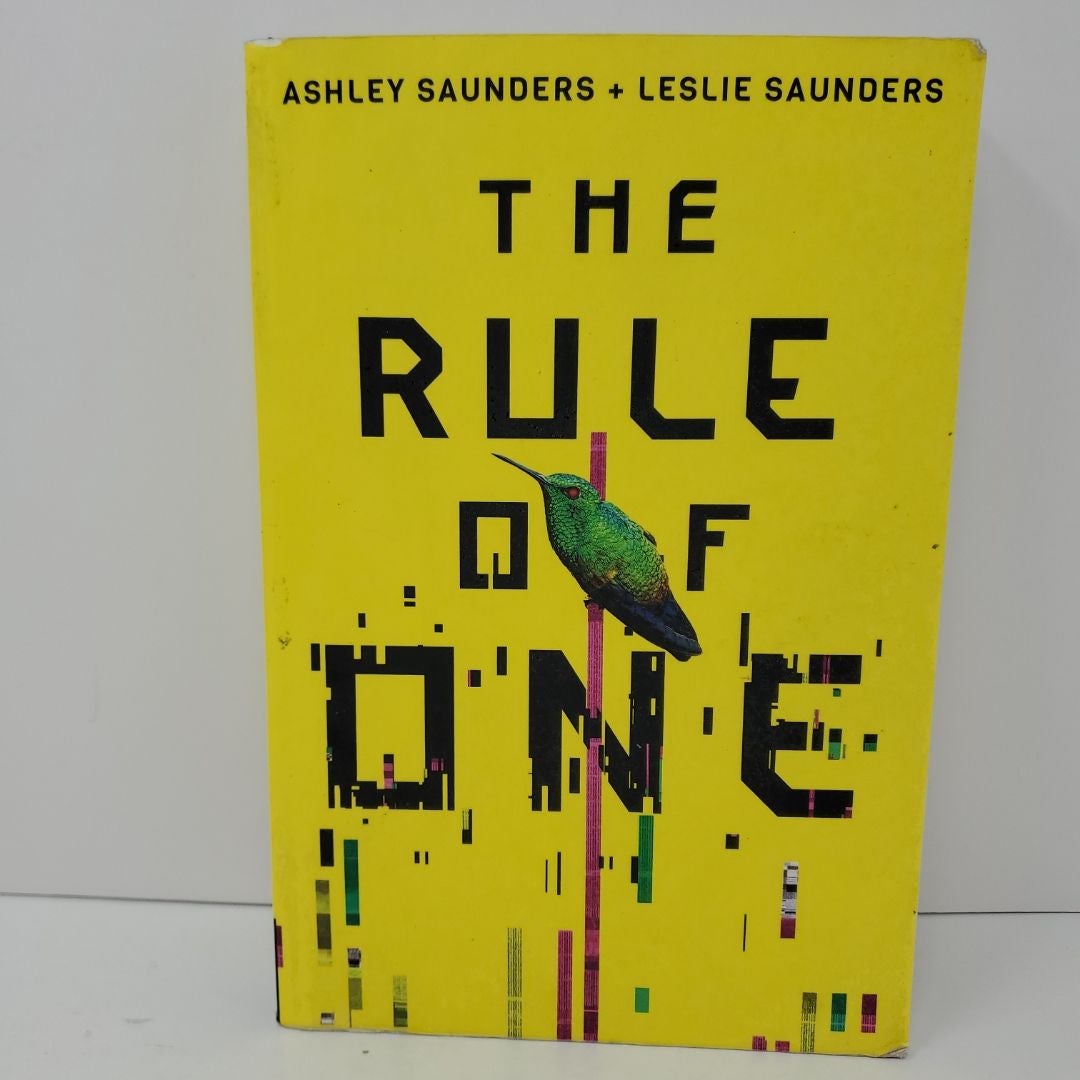 The Rule of One by Ashley Saunders, Leslie Saunders