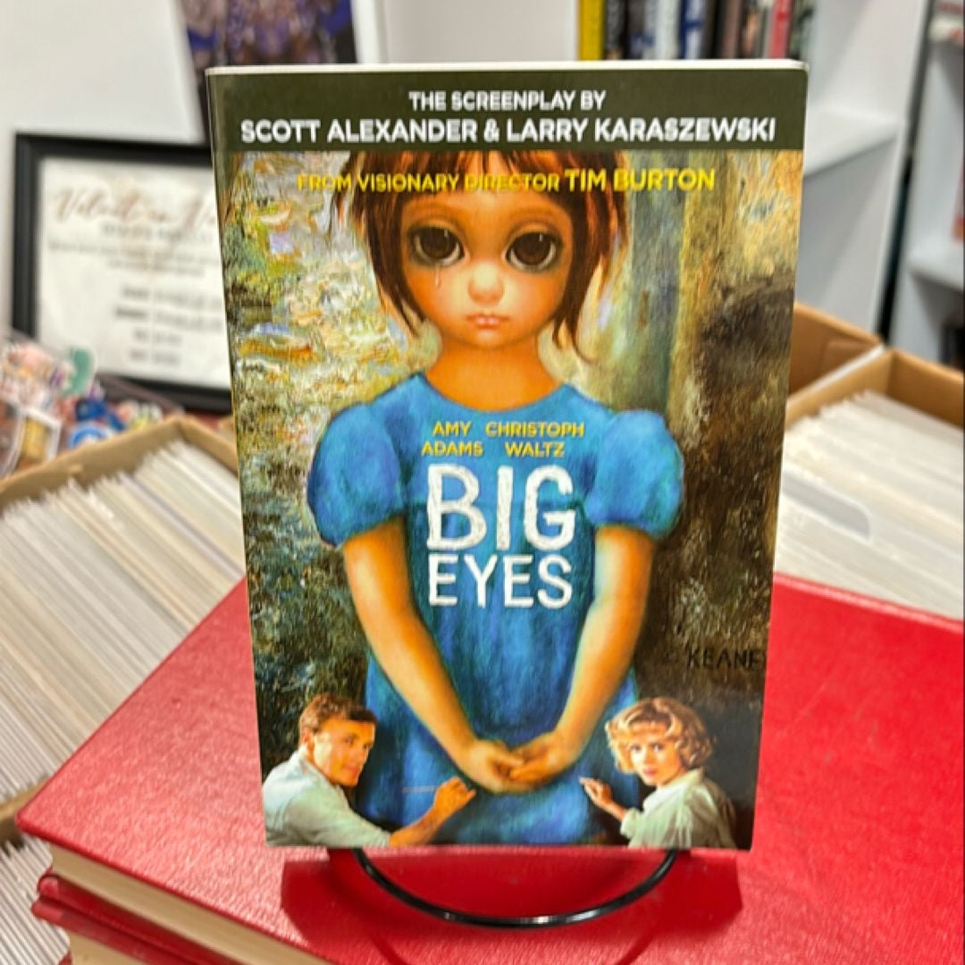 Big Eyes by Scott Alexander, Larry Karaszewski, Tyler Stallings