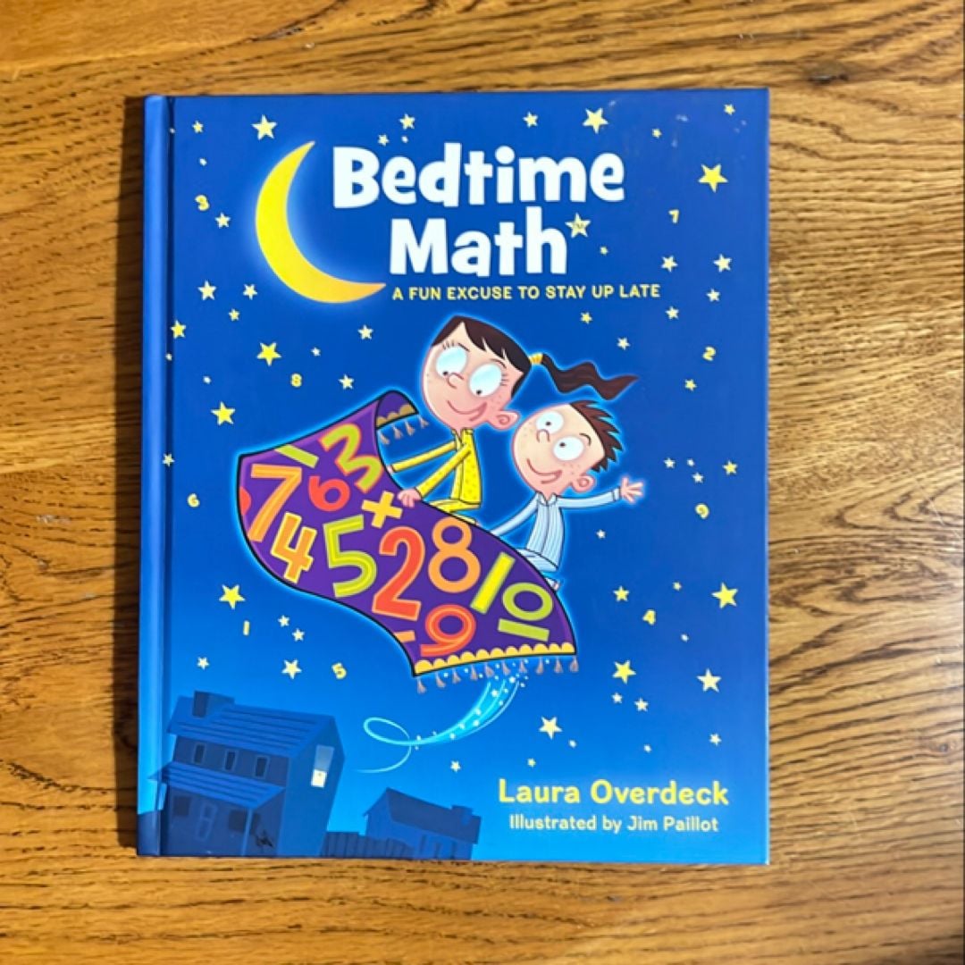 Bedtime Math: a Fun Excuse to Stay up Late by Laura Overdeck, Hardcover ...