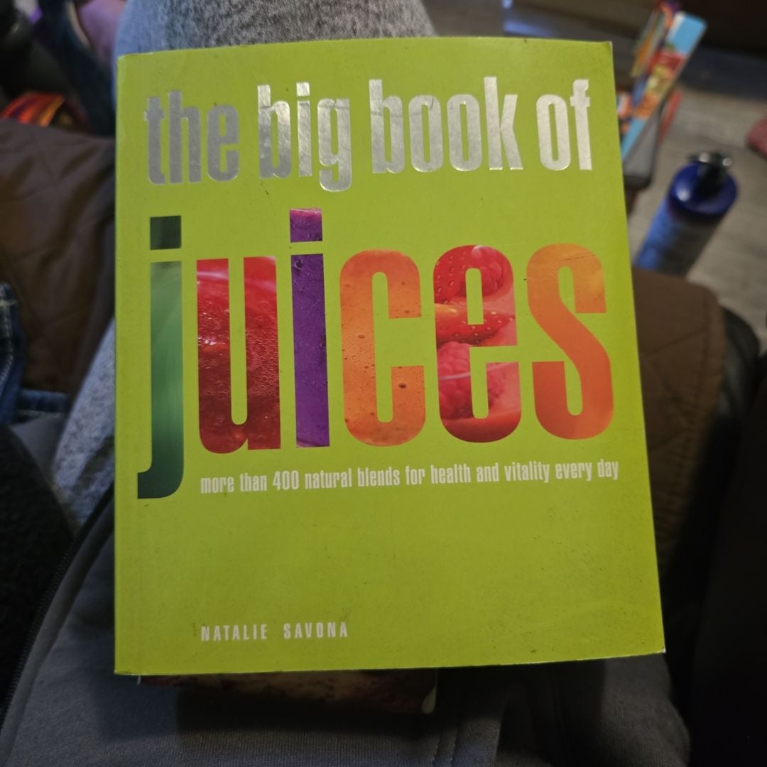 The Big Book of Juices by Natalie Savona, Paperback | Pangobooks