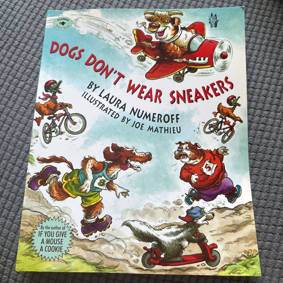 Dogs Don't Wear Sneakers by Laura Numeroff, Paperback | Pangobooks