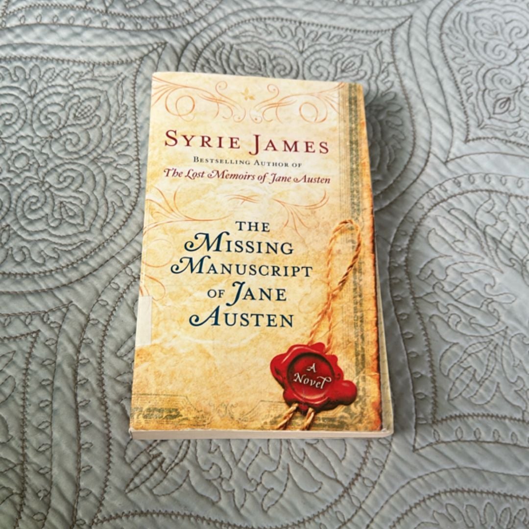 The Missing Manuscript of Jane Austen by Syrie James