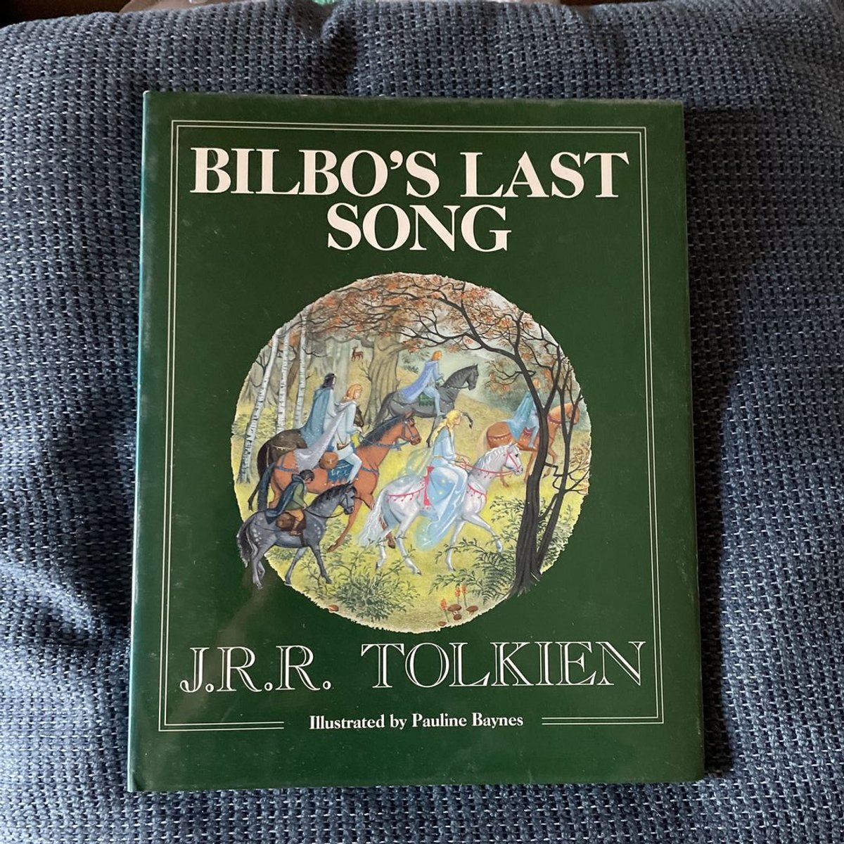 Bilbo S Last Song By J R R Tolkien