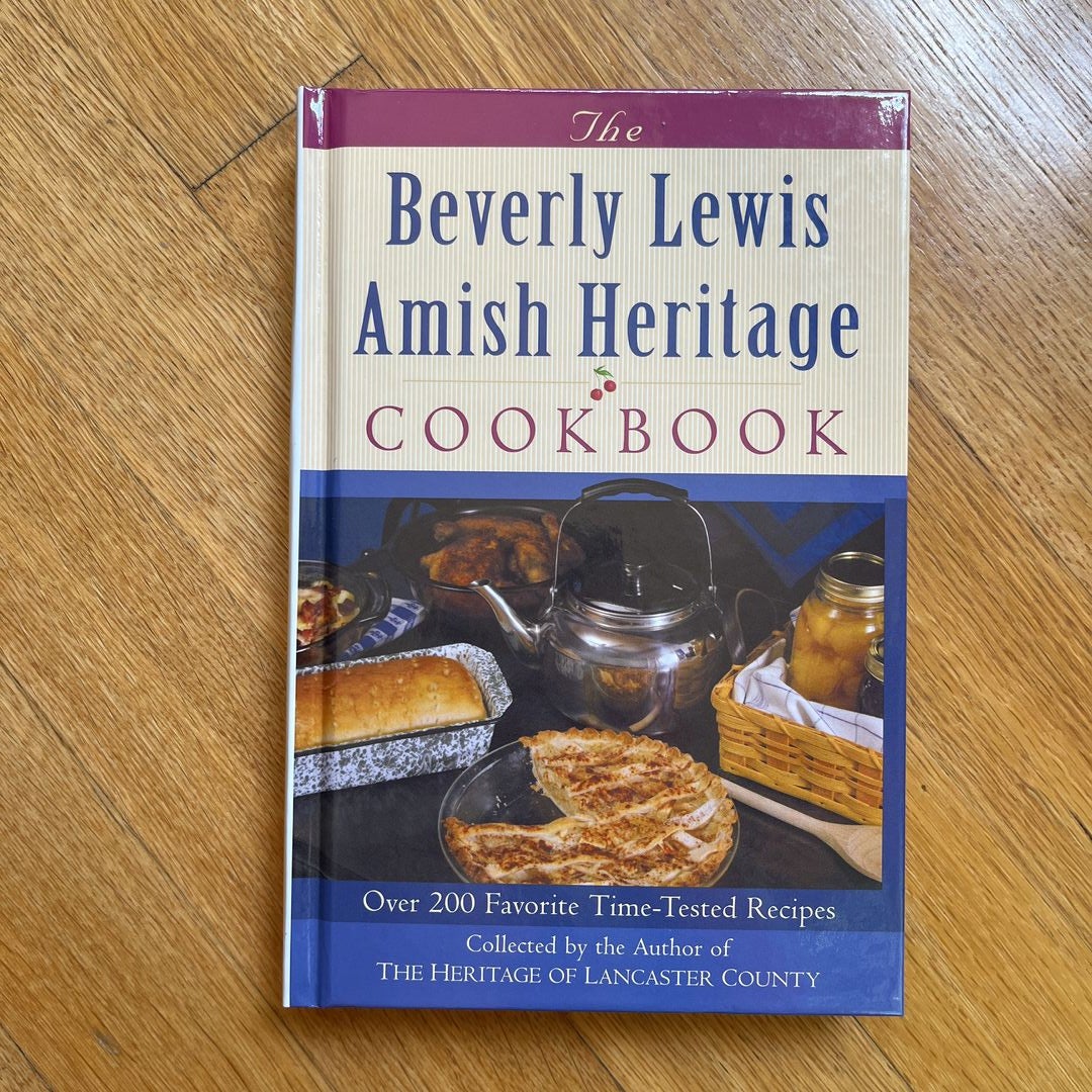 The Beverly Lewis Amish Heritage Cookbook by Beverly Lewis, Hardcover ...