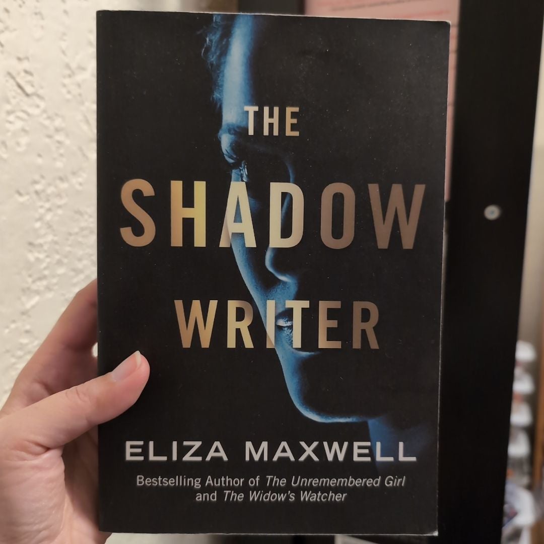 The Shadow Writer by Eliza Maxwell