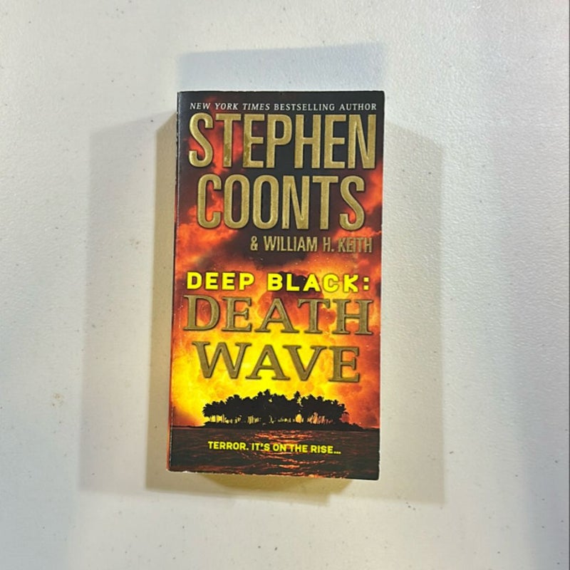 Deep Black: Death Wave by Stephen Coonts, William H. Keith