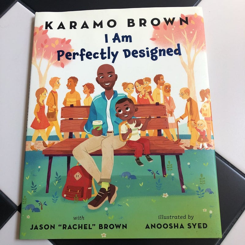 I Am Perfectly Designed by Karamo Brown, Jason "Rachel" Brown
