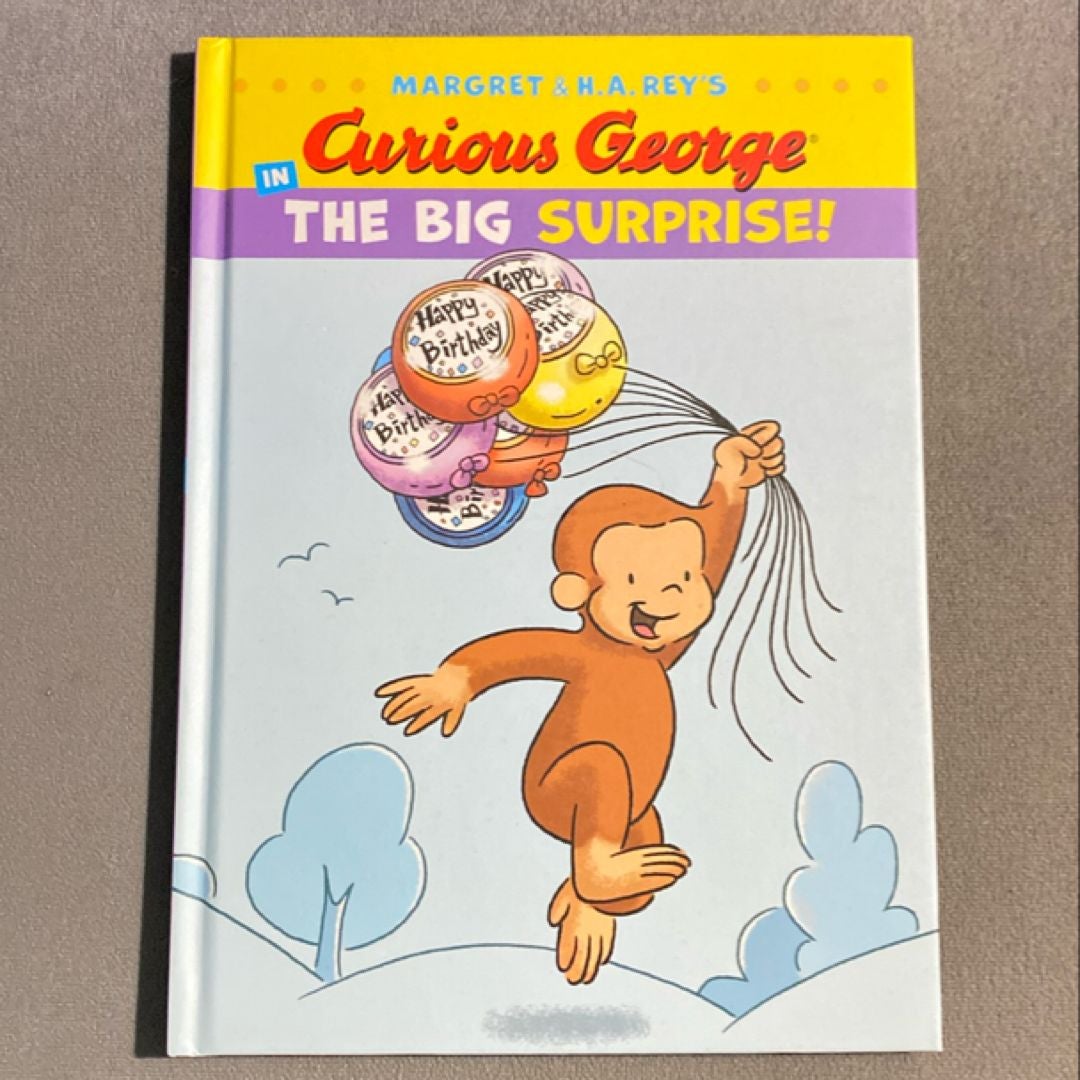Curious George in the Big Surprise by H. A. Rey