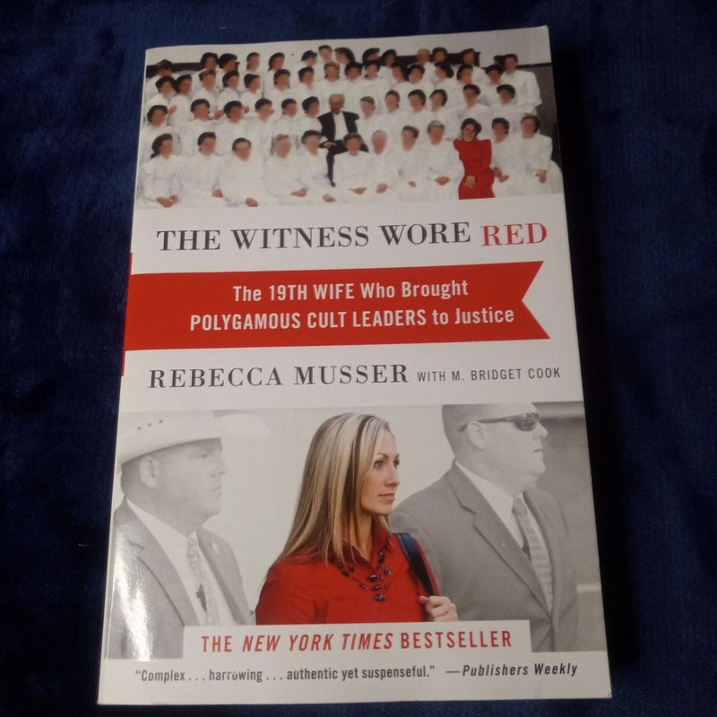 The Witness Wore Red by Rebecca Musser, M. Bridget Cook