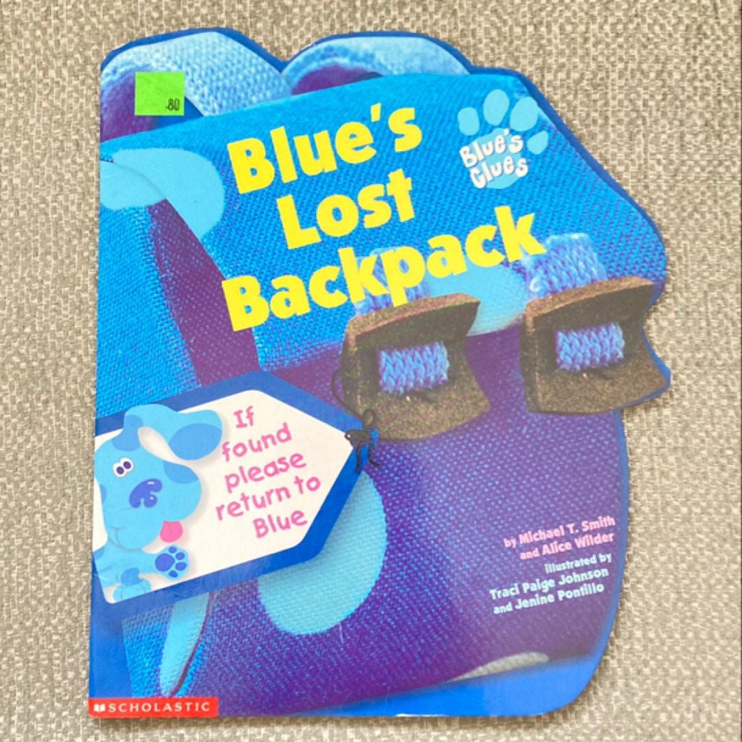 Blue’s Lost Backpack by Michael T. Smith, Paperback | Pangobooks