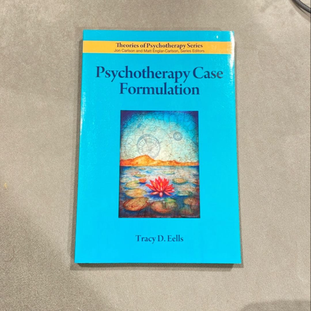 Psychotherapy Case Formulation by Tracy D. Eells