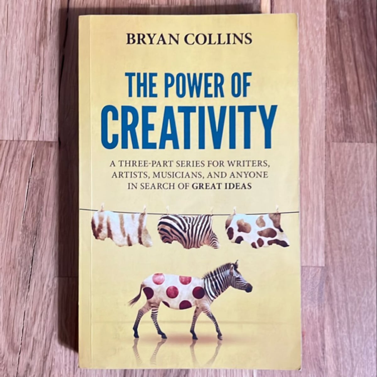 The Power of Creativity by Bryan Collins