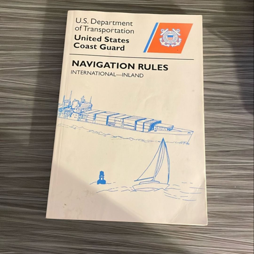 United Estates Coast Guard Navigation Rules by U.S. Deparrment Of ...