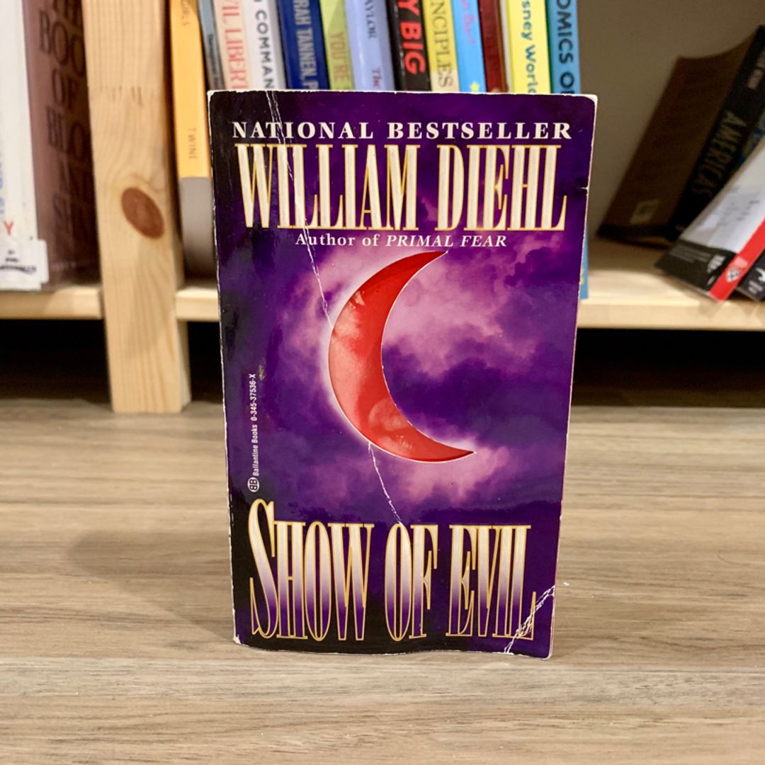 Show of Evil by William Diehl
