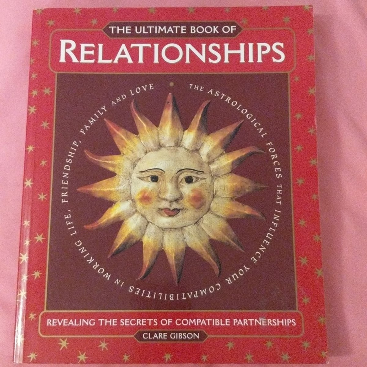 The Ultimate Book of Relationships by Clare Gibson
