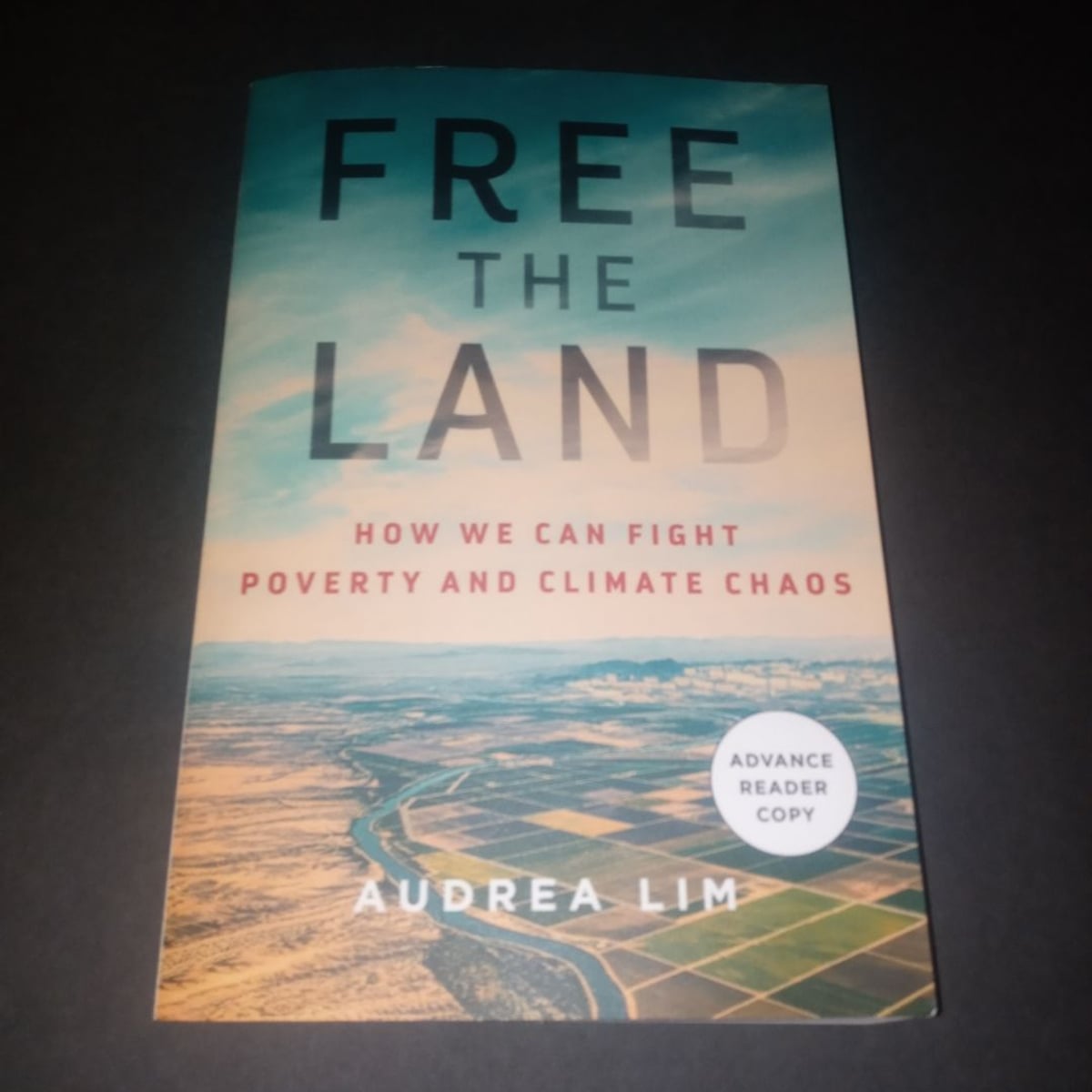 Free the Land by Audrea Lim