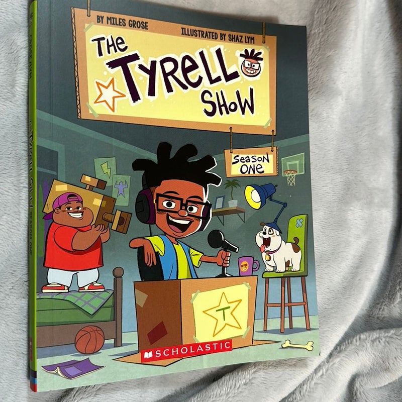 The Tyrell Show: Season One by Miles Grose