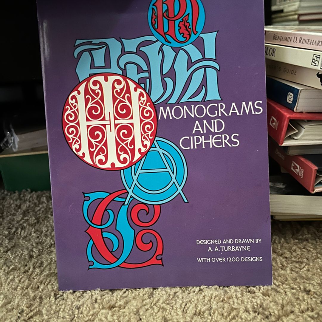 Monograms and Ciphers by A. A. Turbayne