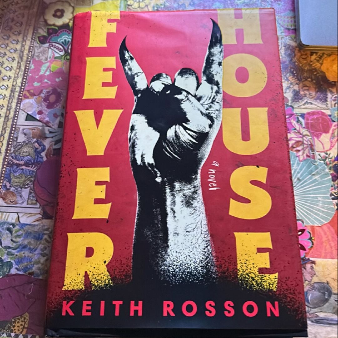 Fever House by Keith Rosson