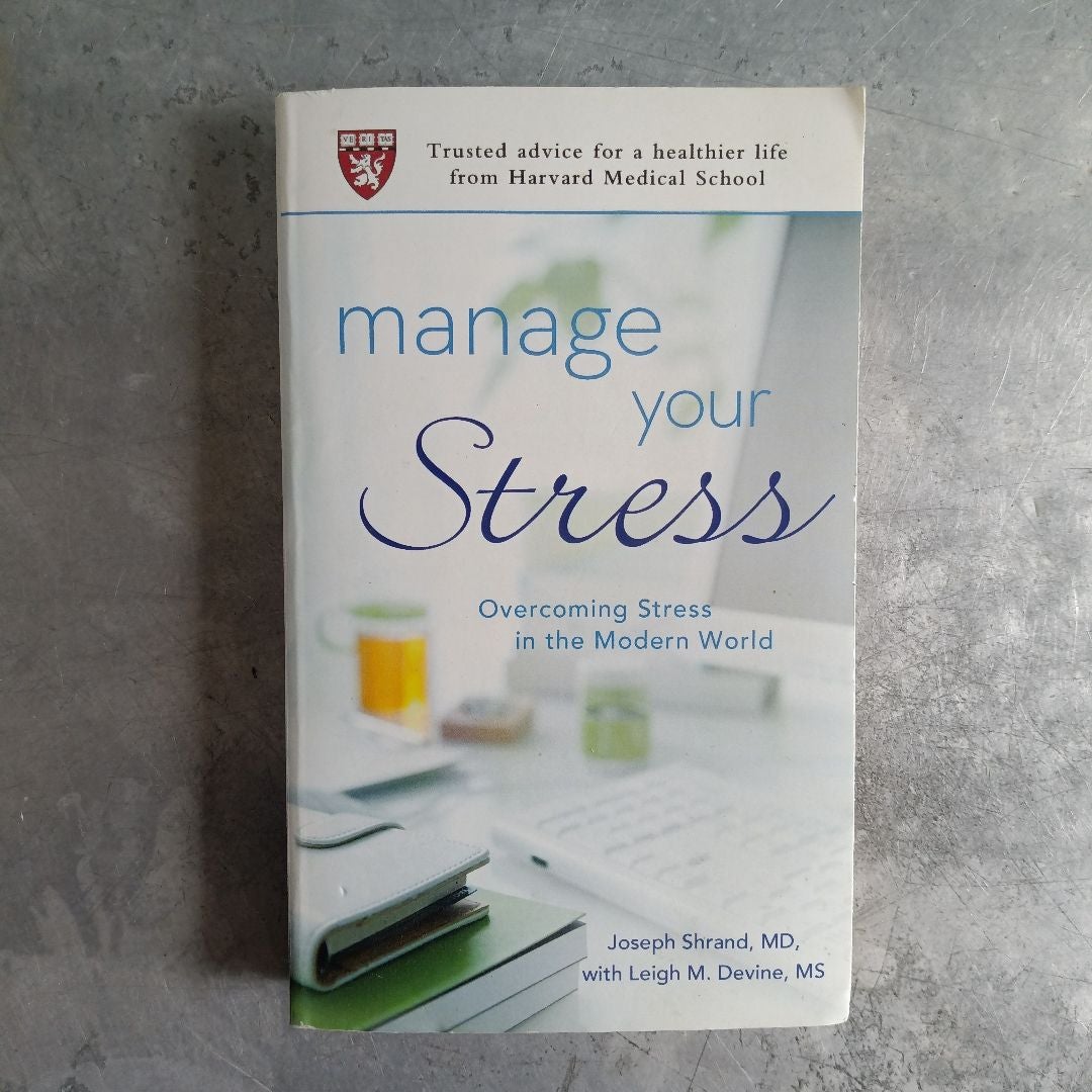 Manage Your Stress by Joseph Shrand, Leigh Devine