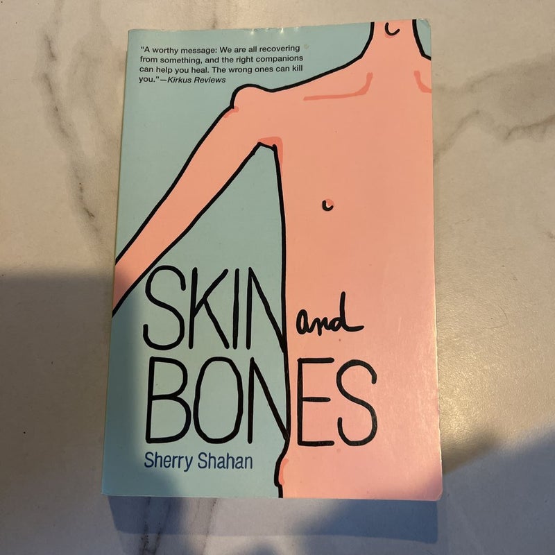 Skin and Bones