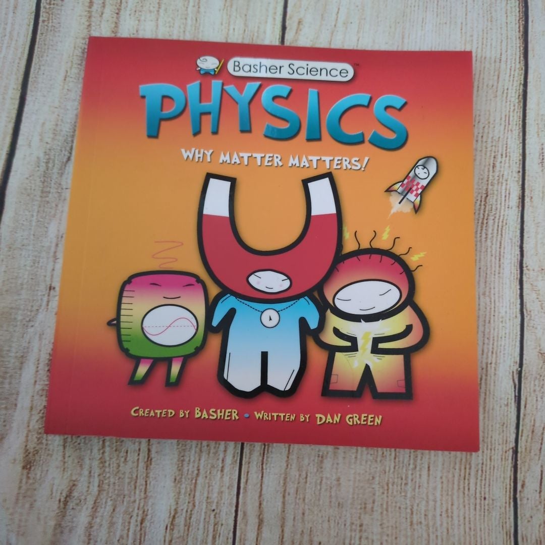 Basher Science: Physics by Dan Green