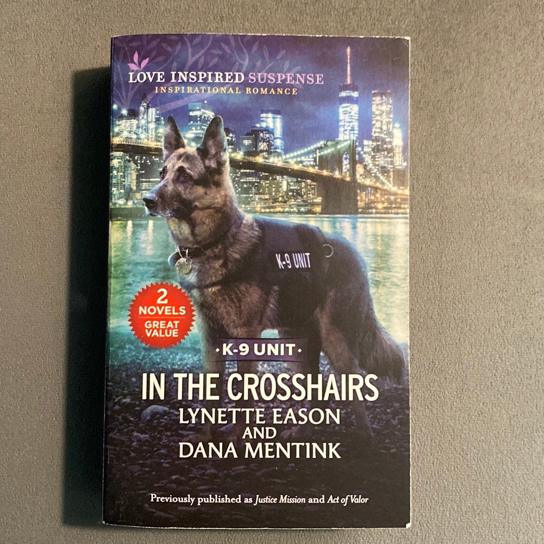 In the Crosshairs by Lynette Eason, Dana Mentink